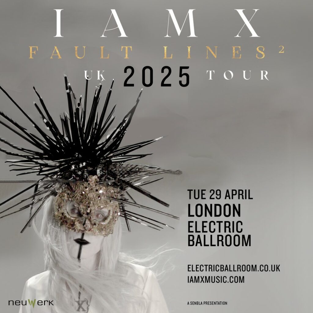 IAMX - New Venue! - Electric Ballroom